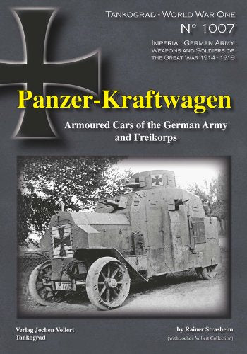 Panzer-Kraftwagen: Armoured Cars of the German Army and Freikorps – The ...