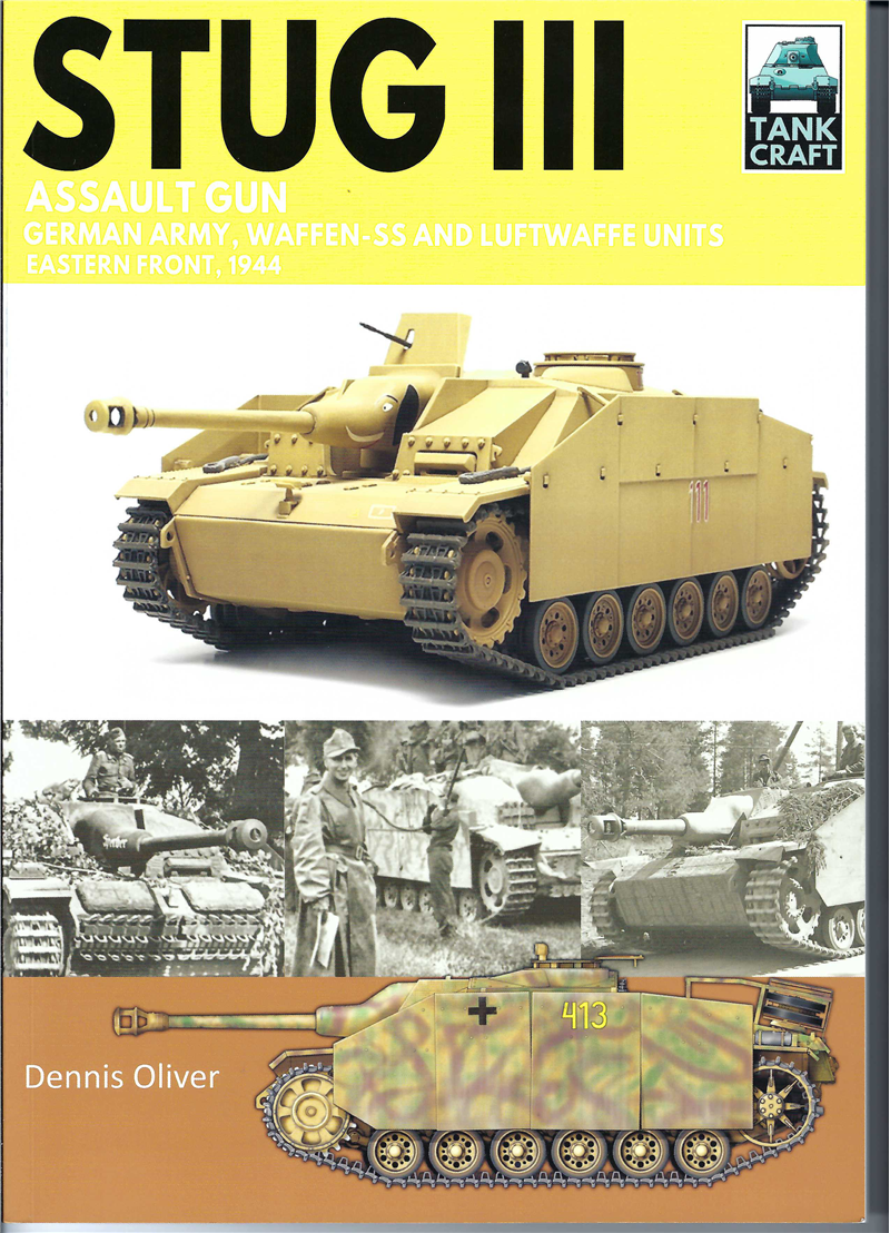 Tank Craft 44 STUG III Assault Gun: German Army, Waffen-SS and Luftwaf ...