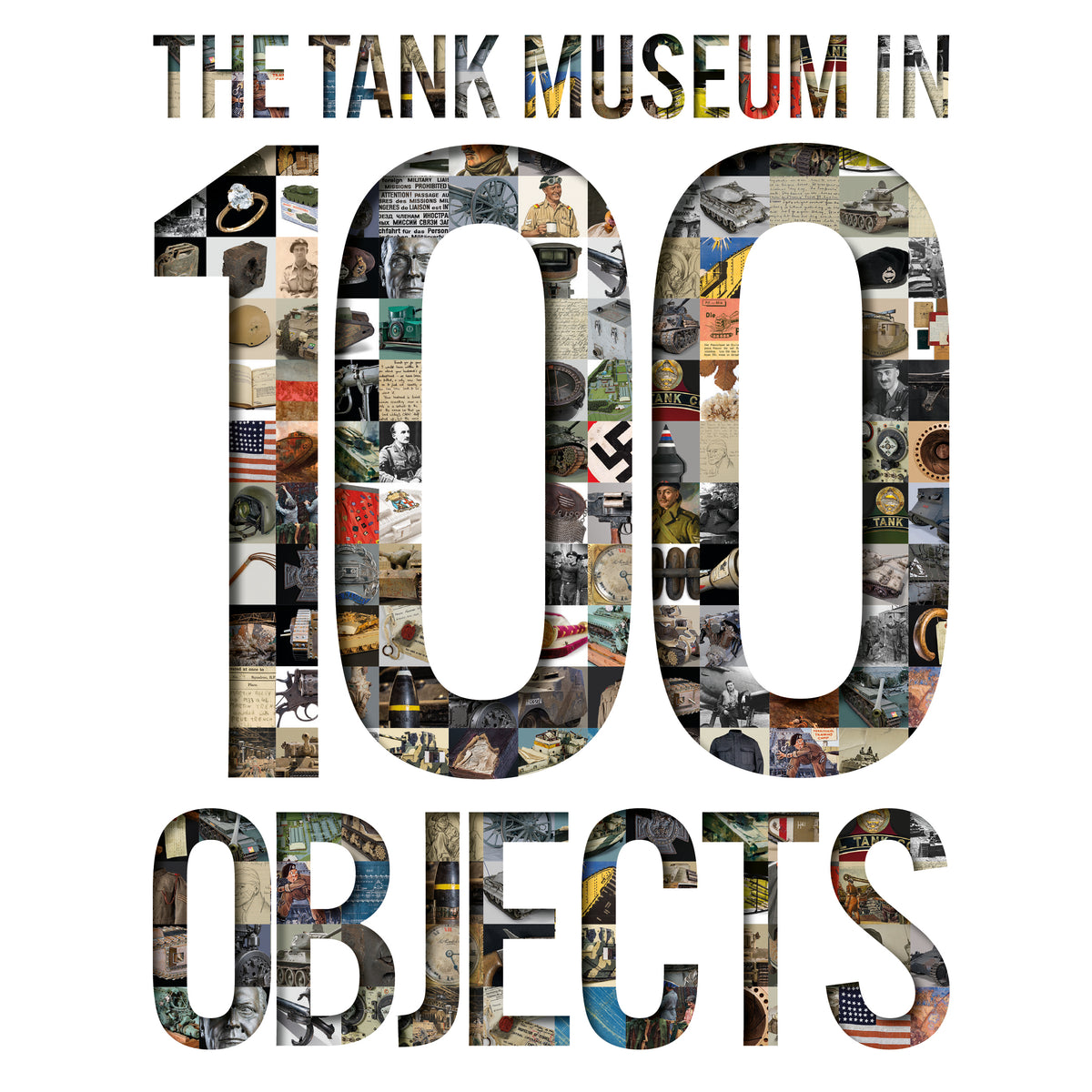 100 Objects of the Tank Museum – The Tank Museum